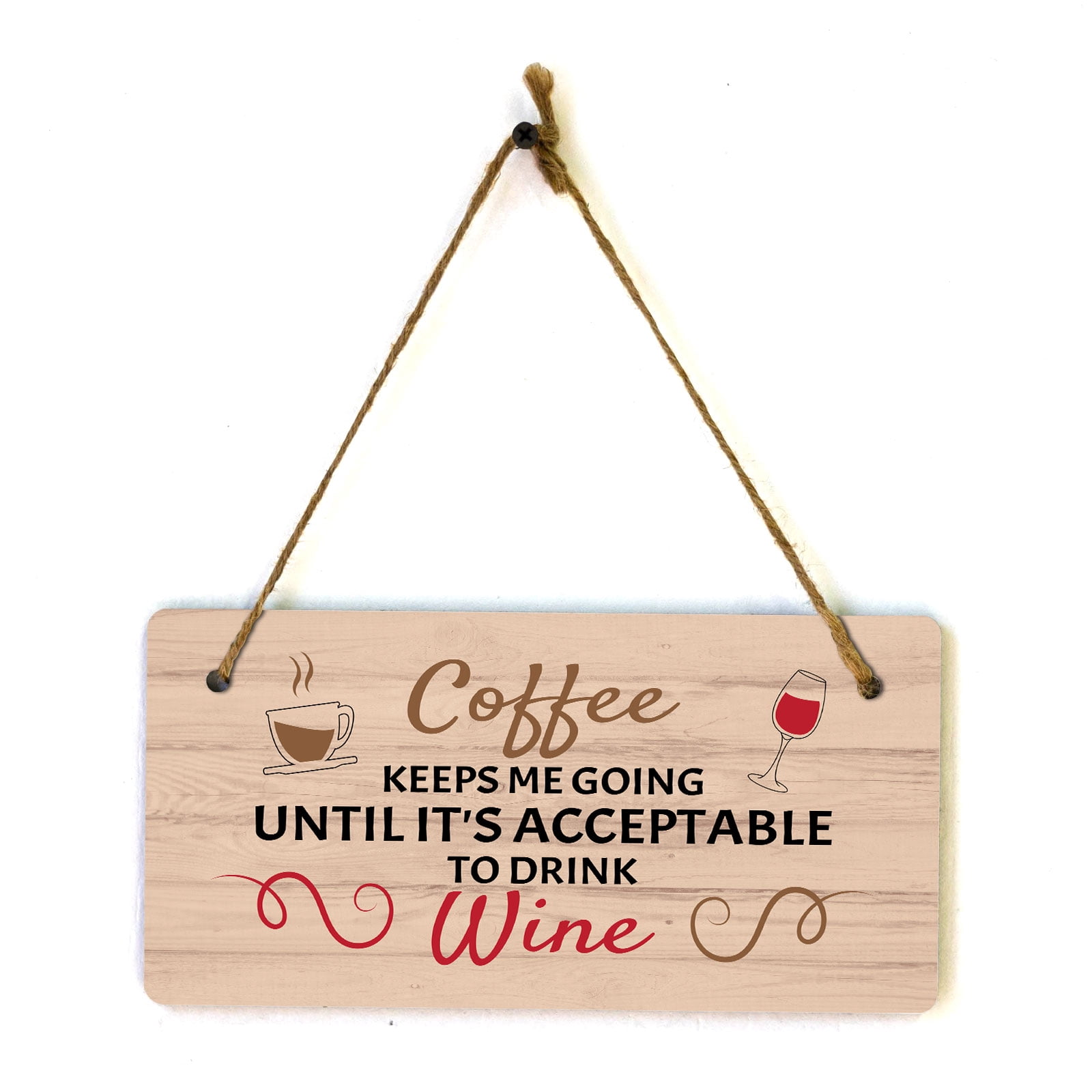 Coffee Keeps Me Going Until It's Acceptable To Drink Wine (5 x 10 ...