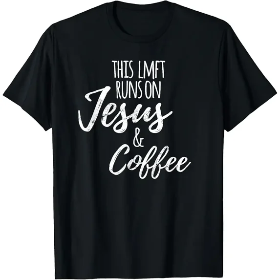 Coffee LMFT Gift, Marriage and Family Therapist Counselor Top Unisex T ...