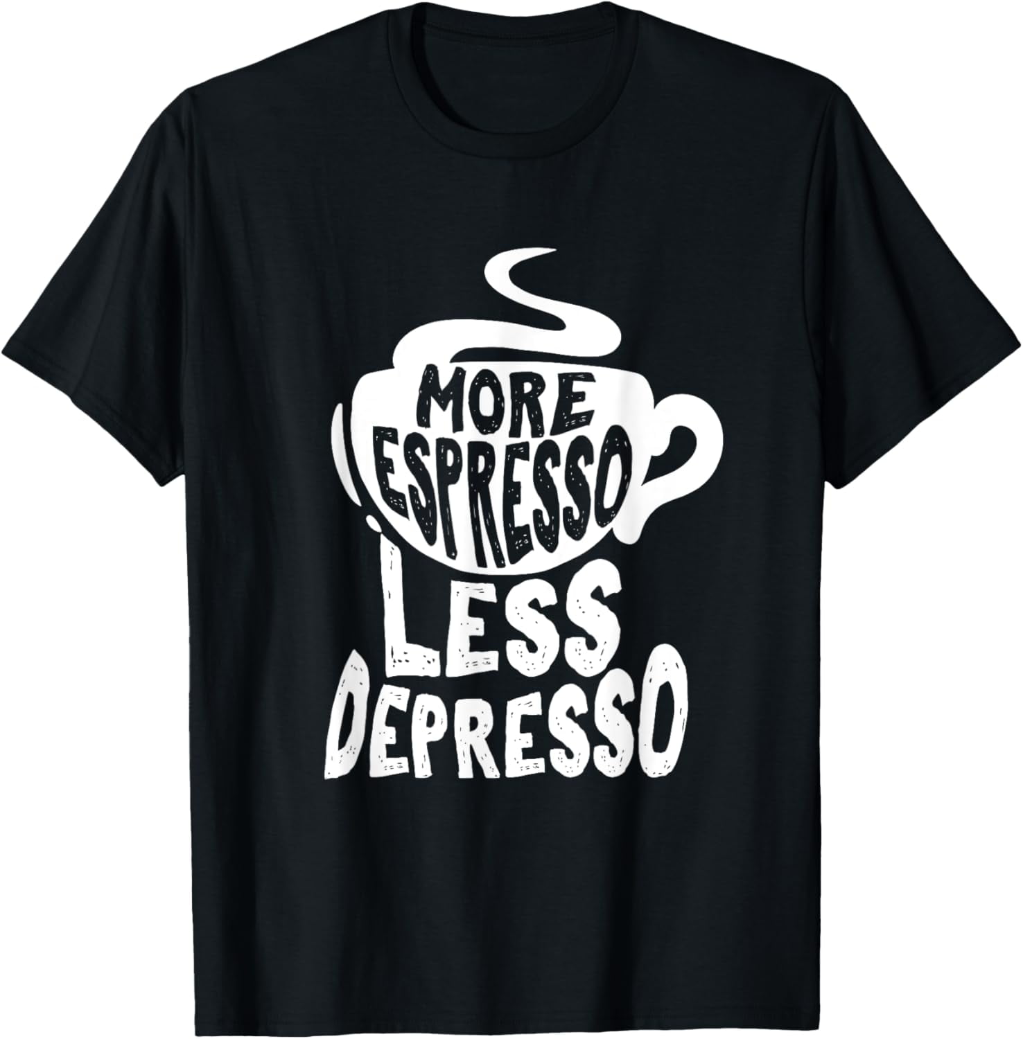 Coffee Maker Merch more Espresso less Depresso, Coffee Snob T-Shirt ...
