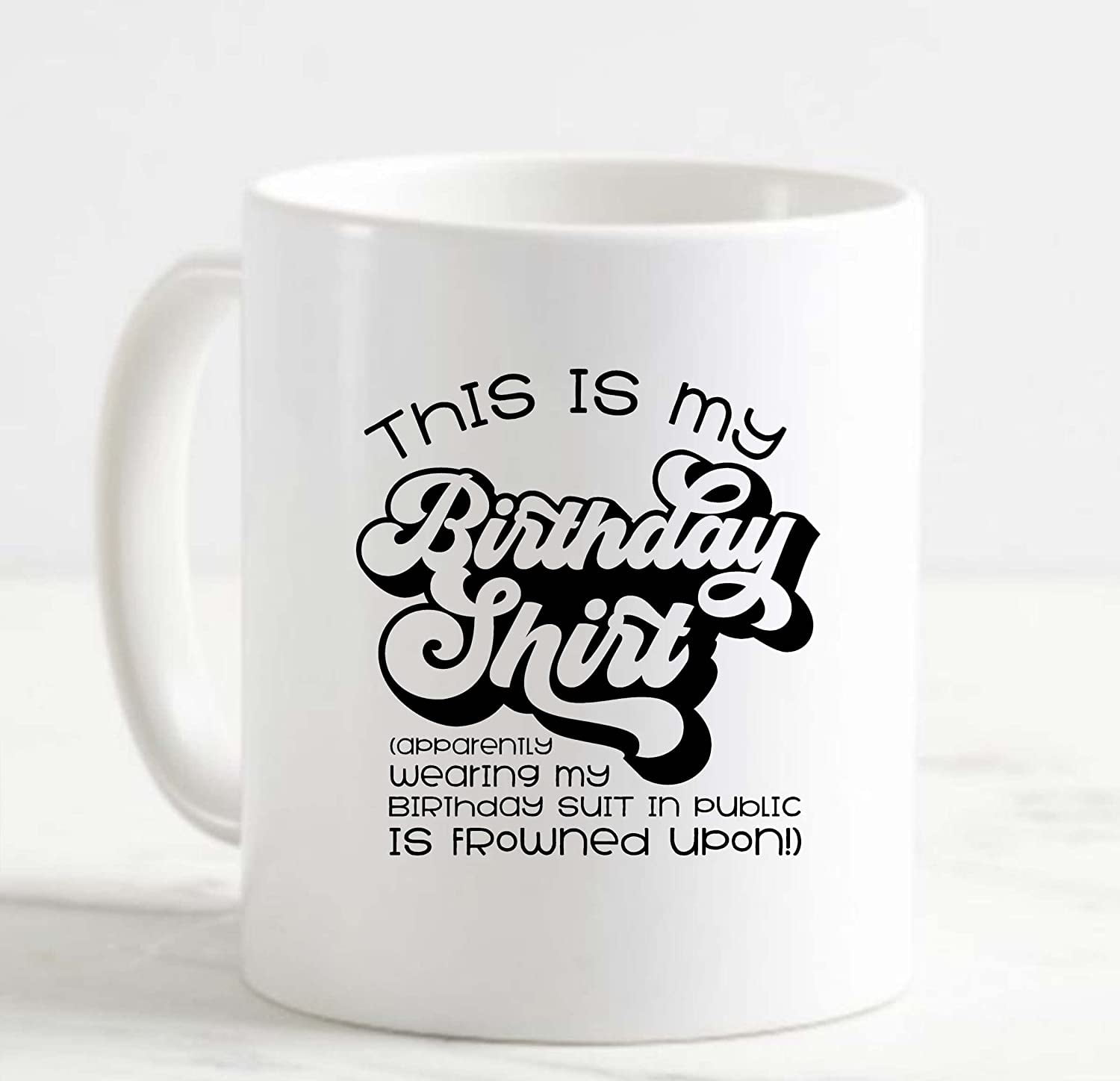 Coffee Mug Apparently Wearing Birthday Suit In Public Is Frowned Upon ...