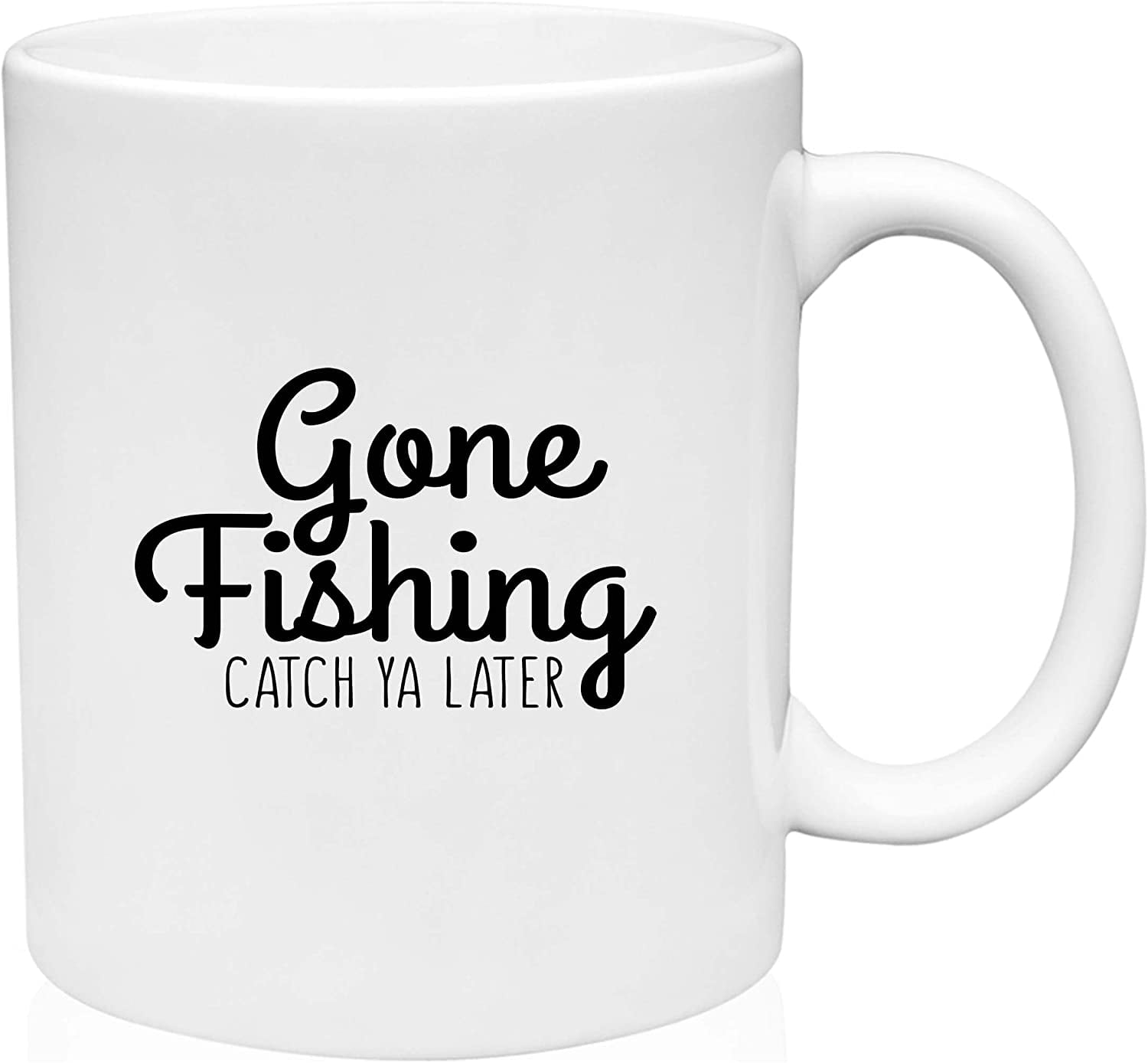 Coffee Mug Fishing Gone Catch Ya Later Outdoor Alone Time for Nature ...