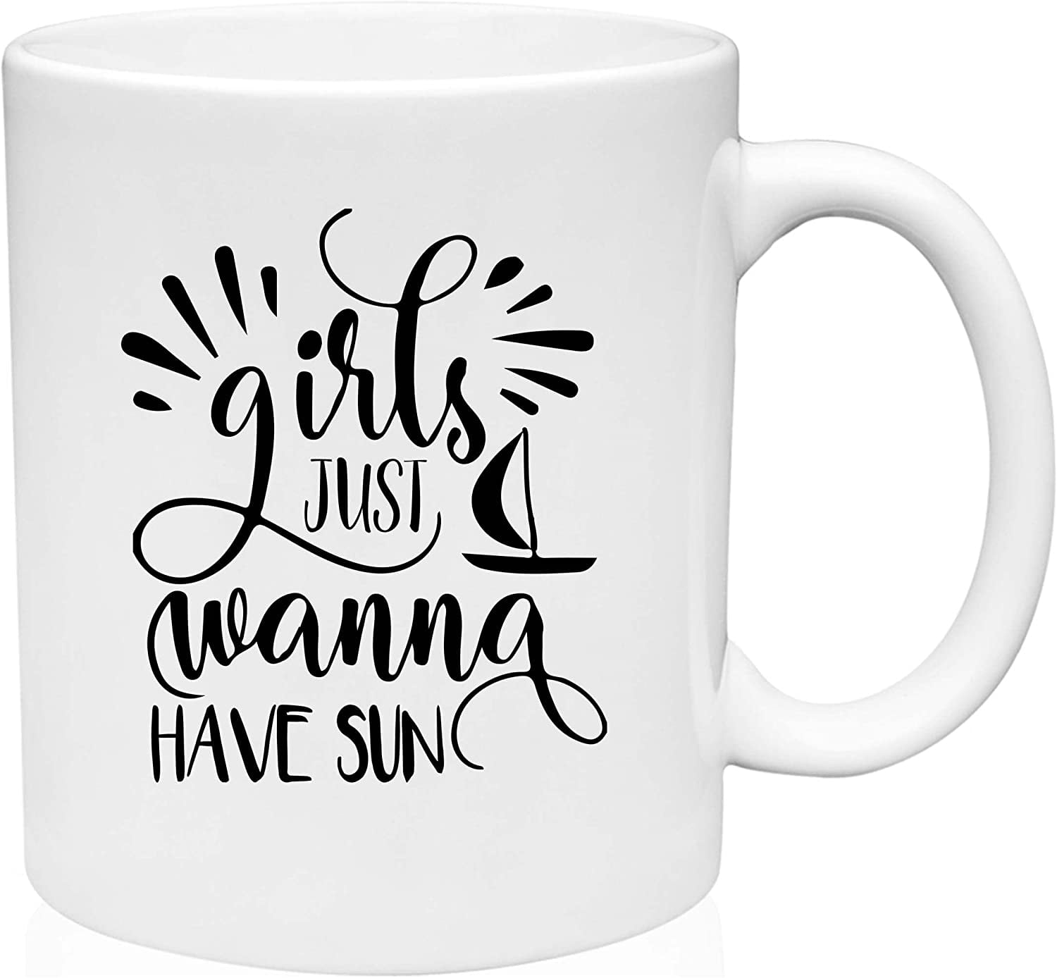 Coffee Mug Girls just wanna have Sun Fun Summer Hot Weather White ...