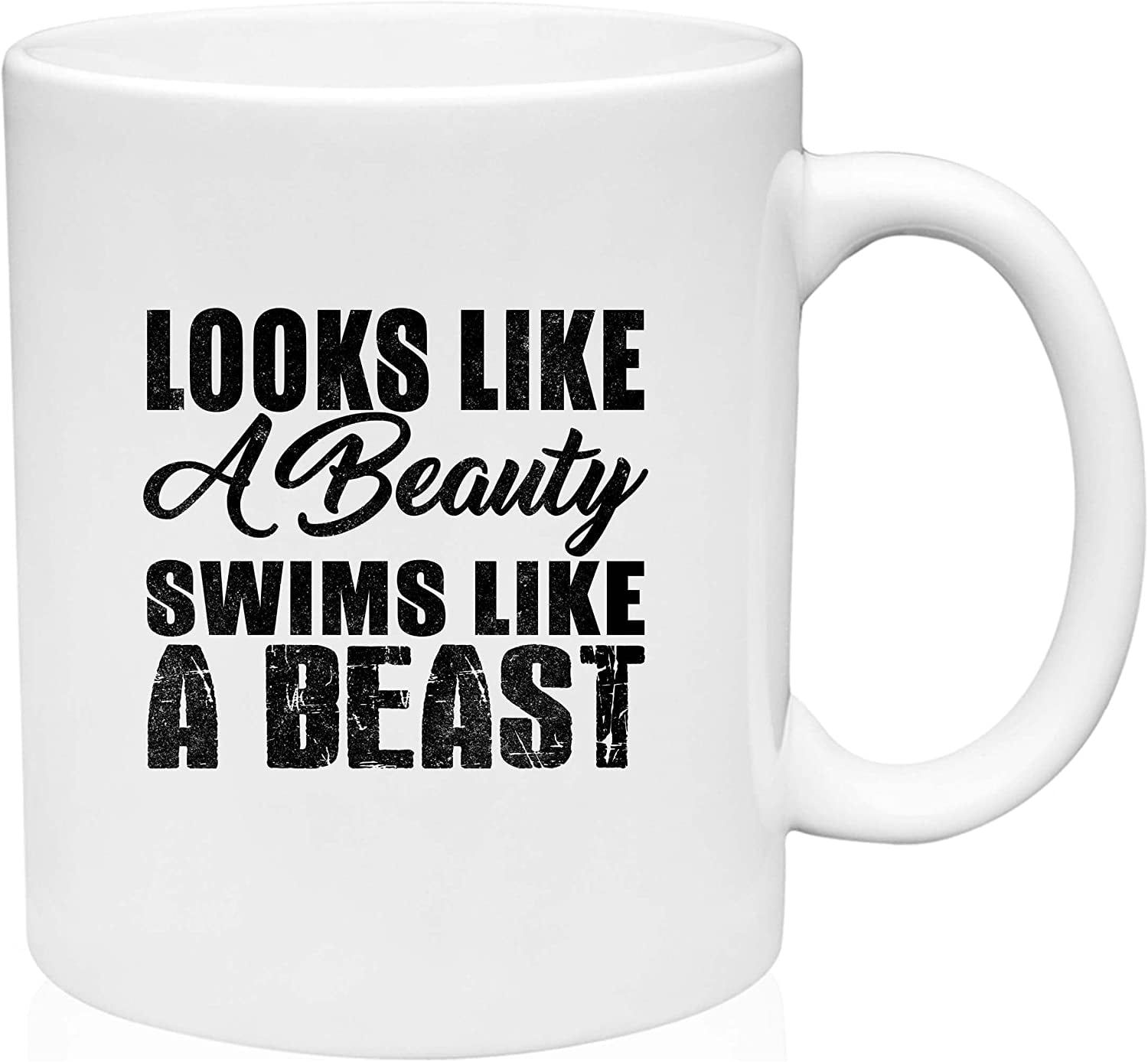 Coffee Mug Looks Like a Beauty Swims Like a Beast Funny Girl Swimmer ...
