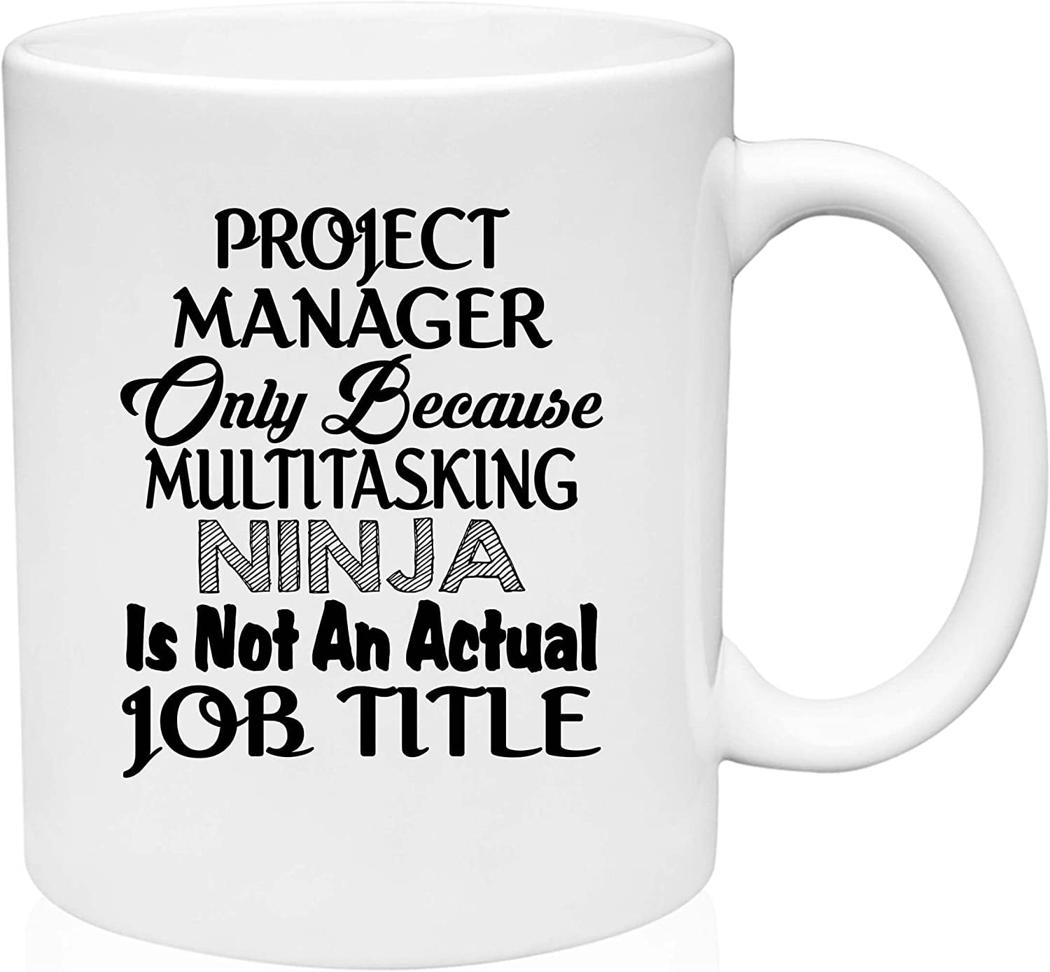 Coffee Mug Project Manager Multitasking Ninja not a Job White Coffee ...