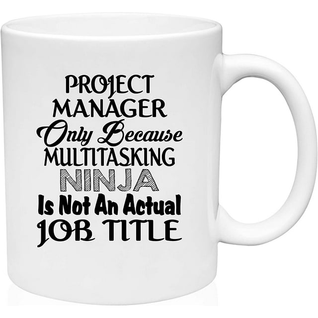 Coffee Mug Project Manager Multitasking Ninja not a Job White Coffee ...