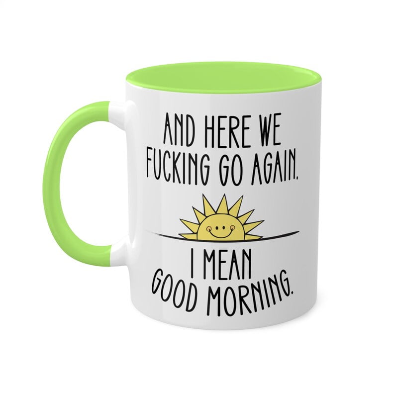 Coffee Mug Rude Colorful Mugs Good Morning Colored Coffee Mug Large Mug ...