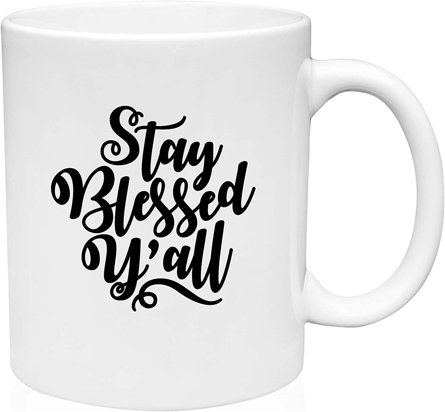 Coffee Mug Stay Blessed Y'all Curly Font Southern Charm Grateful ...