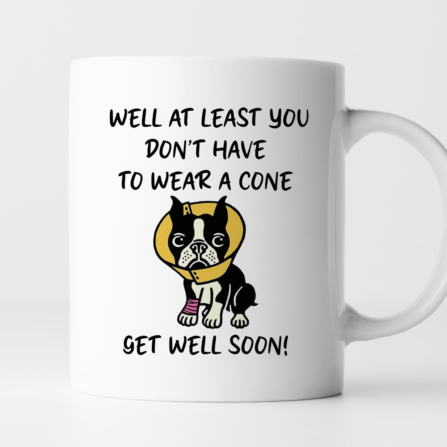 Coffee Mug Well At Least You Don’t Have To Wear A Cone Coffee Mug Get ...