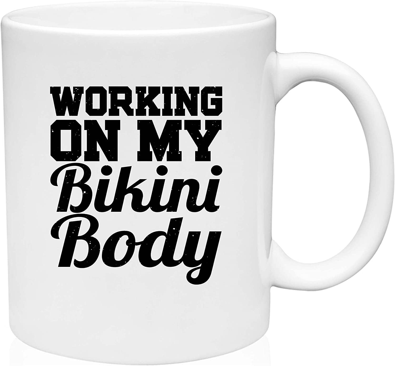 Coffee Mug Working On My Bikini Body Funny Workout Fitness at the Gym ...