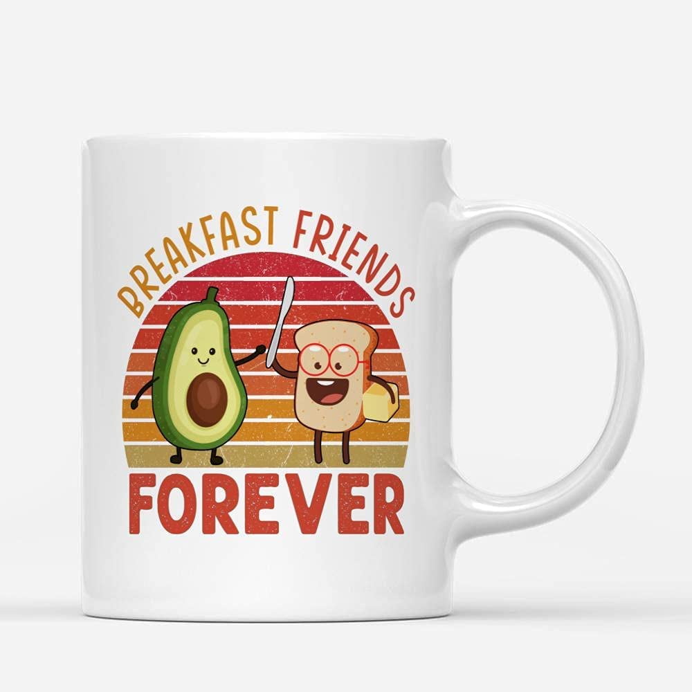 Coffee Mugs Breakfast Friends Forever Cute Avocado Toast Gifts for ...