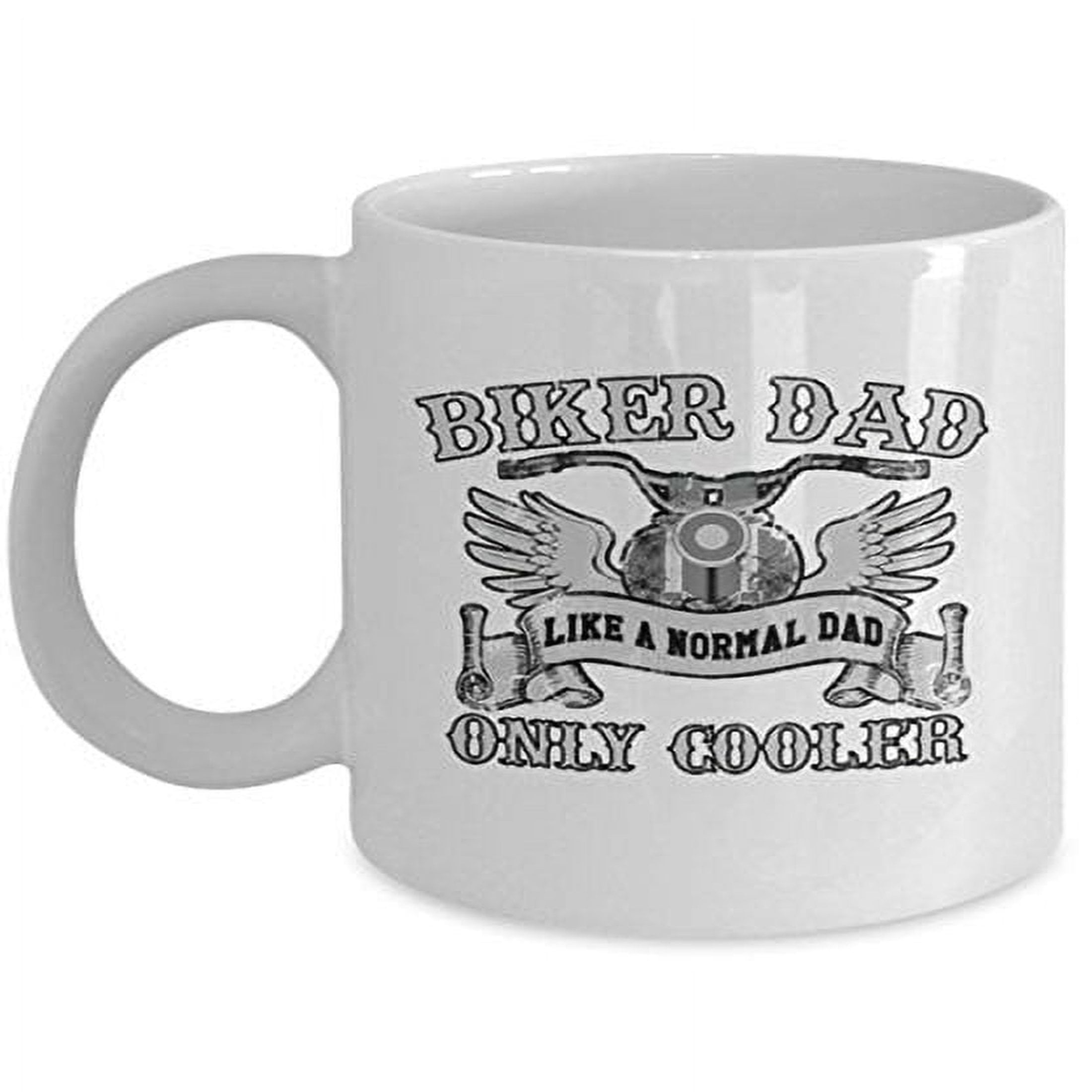 Coffee Mugs Motorcycle - Biker Dad Like a Normal - Bike Lovers Gifts ...
