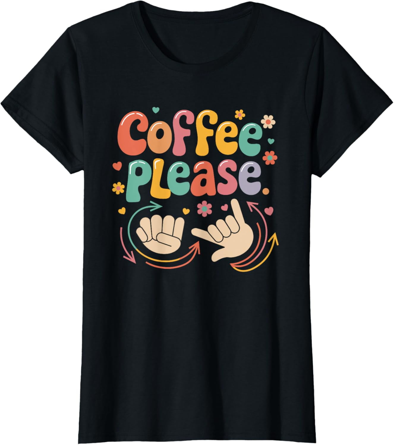 Coffee Please American Sign Language ASL Teacher Groovy T-ShirtMen and ...