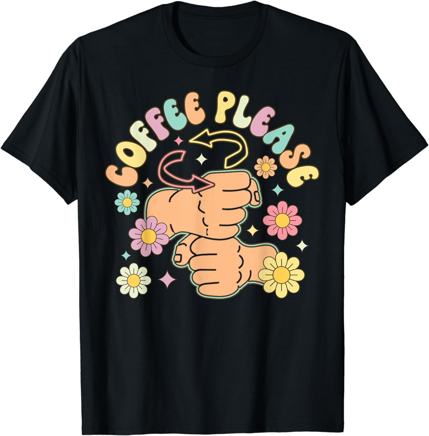 Coffee Please American Sign Language ASL Teacher Groovy T-Shirt ...