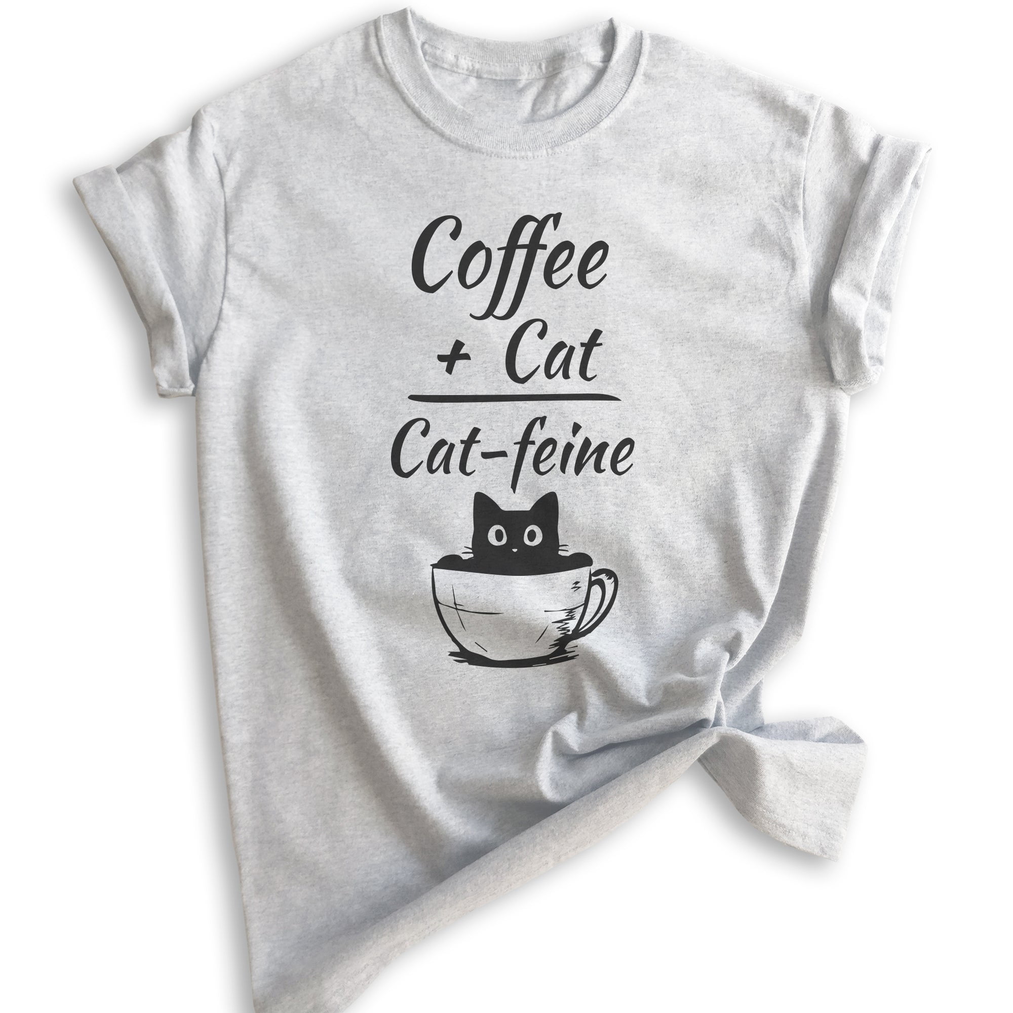 Coffee Plus Cat Equals Cat-feine Shirt, Unisex Women's Men's Shirt ...