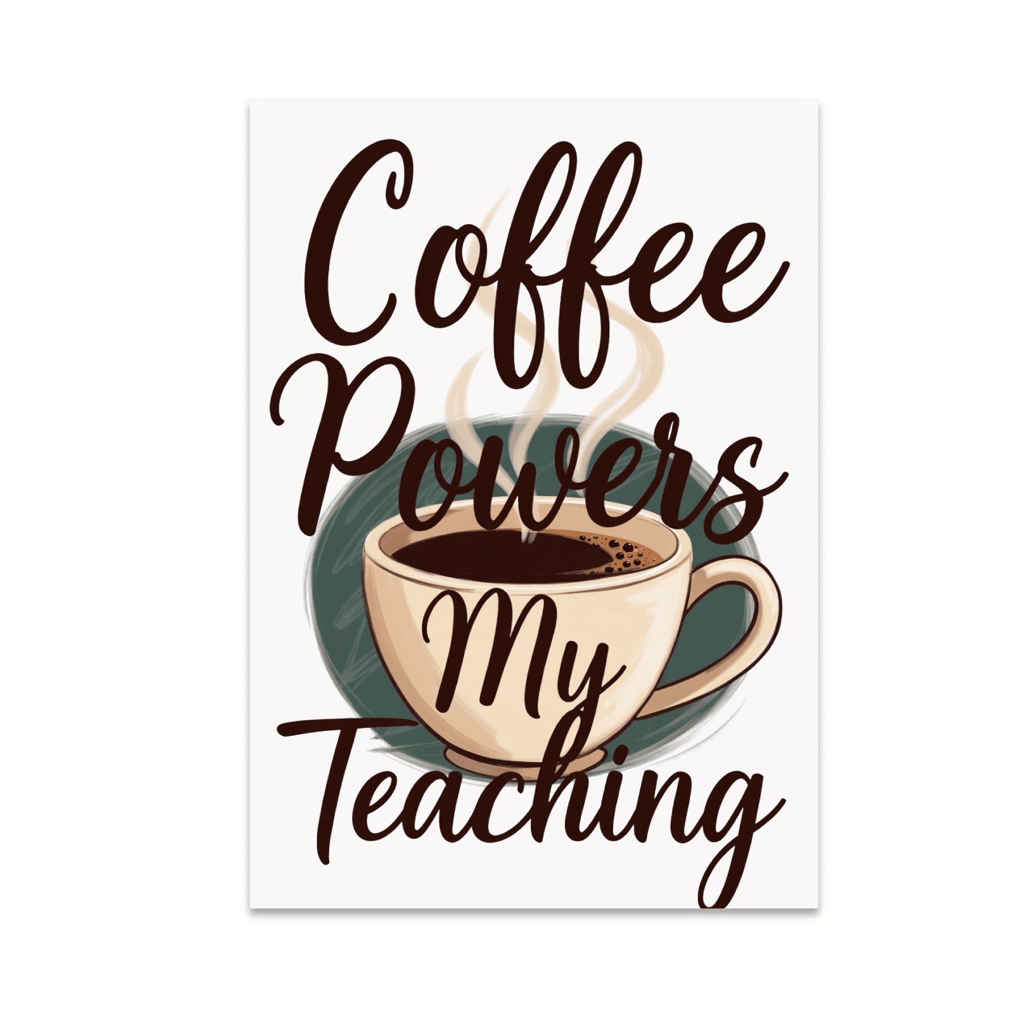 Coffee Powers My Teaching - Teacher Chic - 13x19 Poster Print - Walmart.com