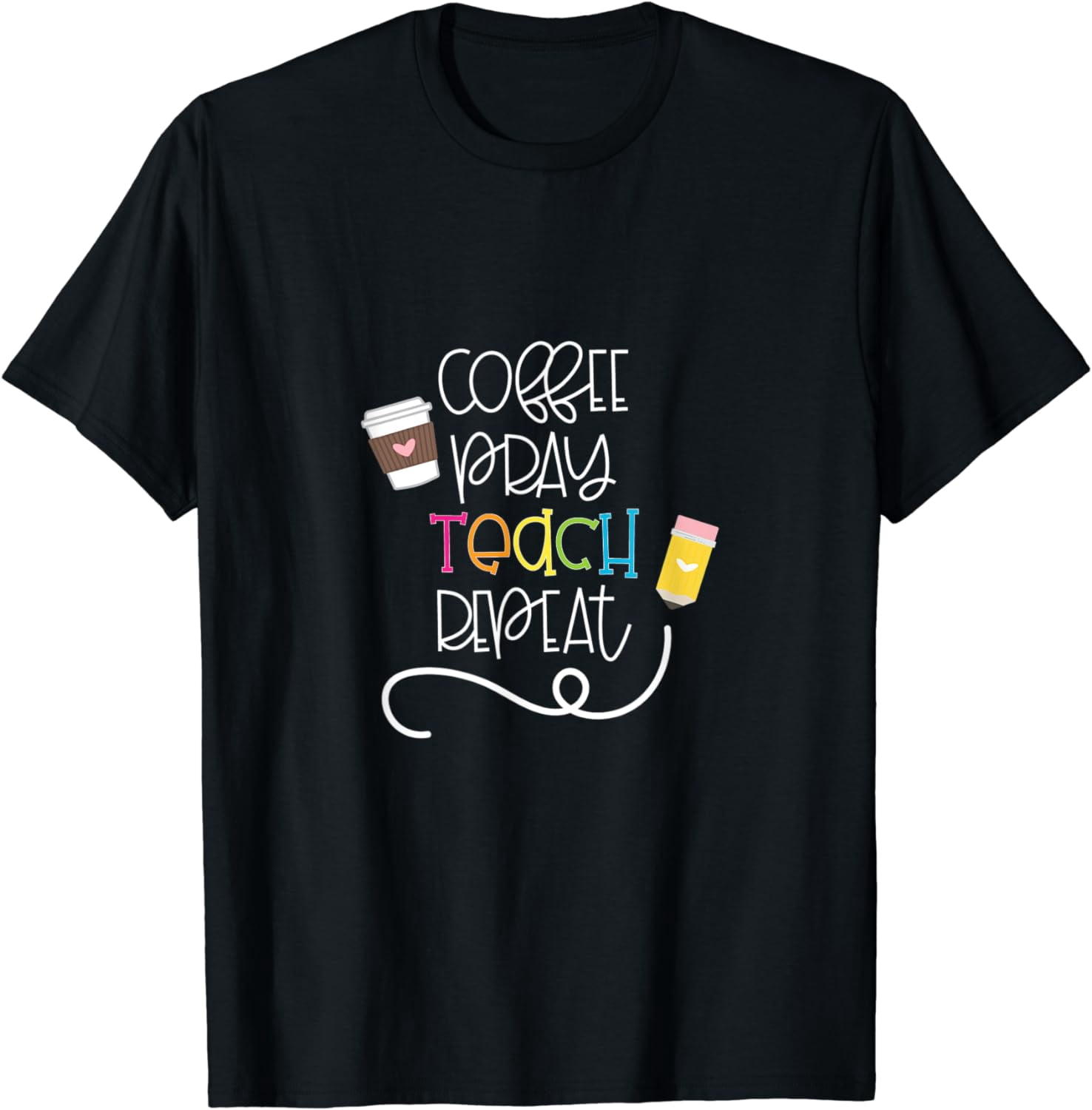 Coffee Pray Teach Repeat - Christian Homeschool Mom Life T-Shirt ...