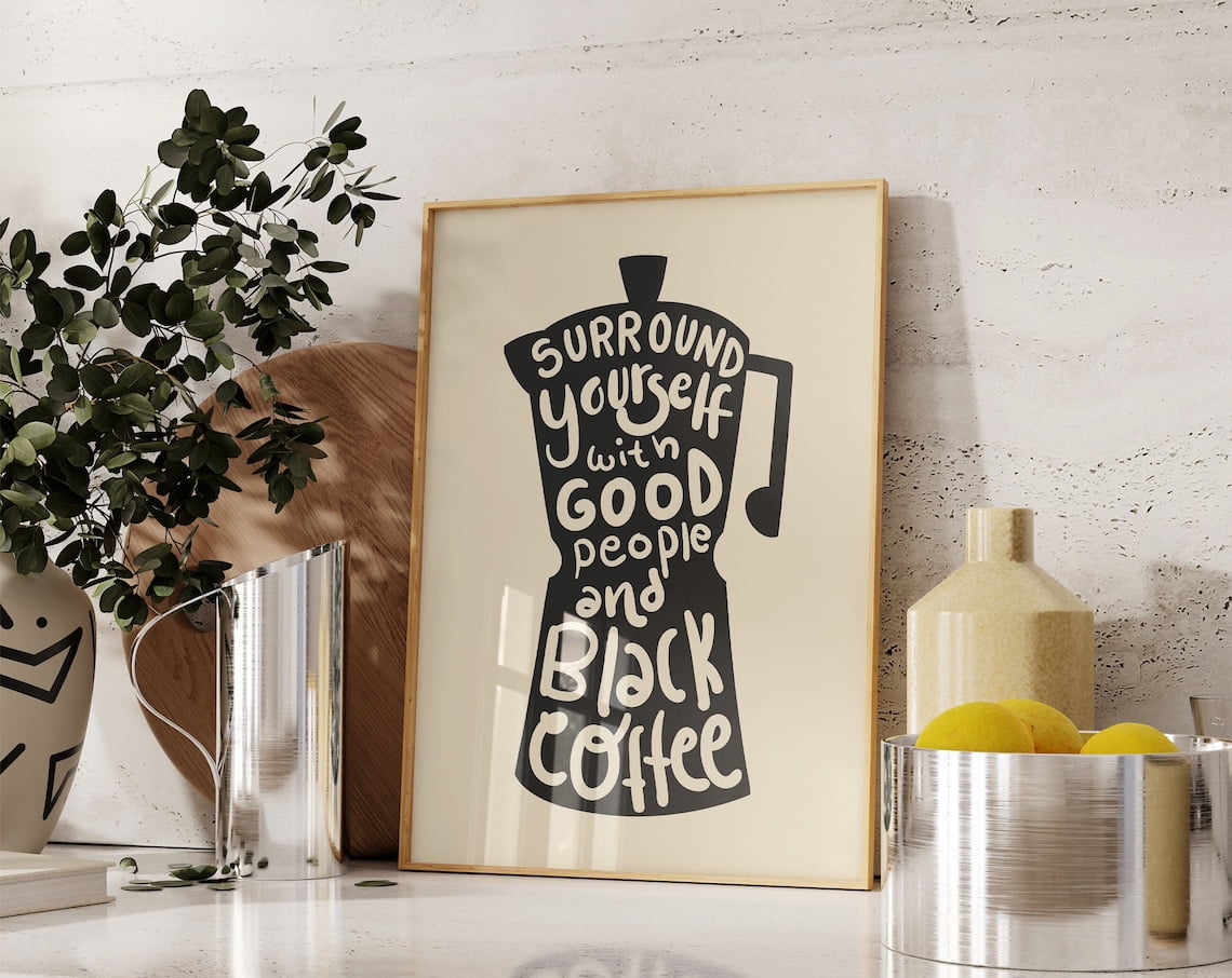 Coffee Print, Kitchen Wall Decor, Coffee Maker Print, Inspiring Quote ...