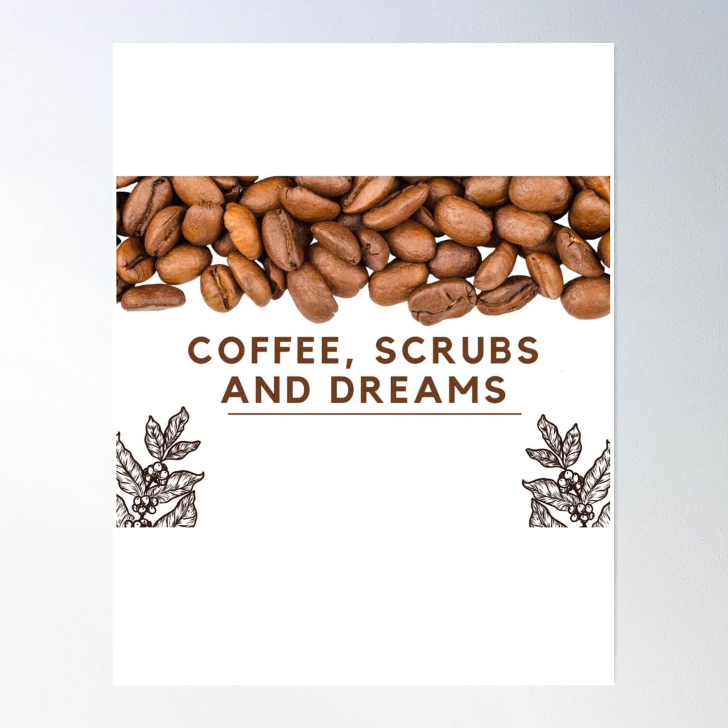 Coffee, Scrubs And Dreams - Doctor, Nurse, Paramedic, Healthcare Gift ...