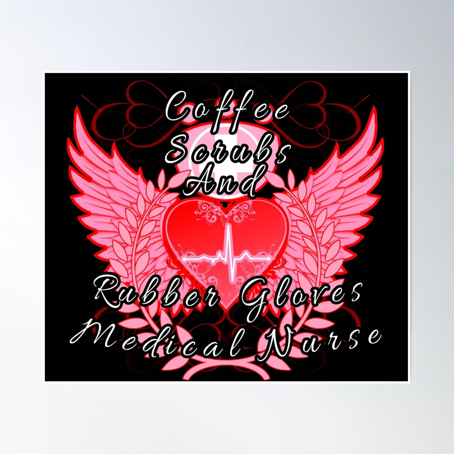 Coffee Scrubs And Rubber Gloves Medical Nurse Poster Wall Art, Modern ...