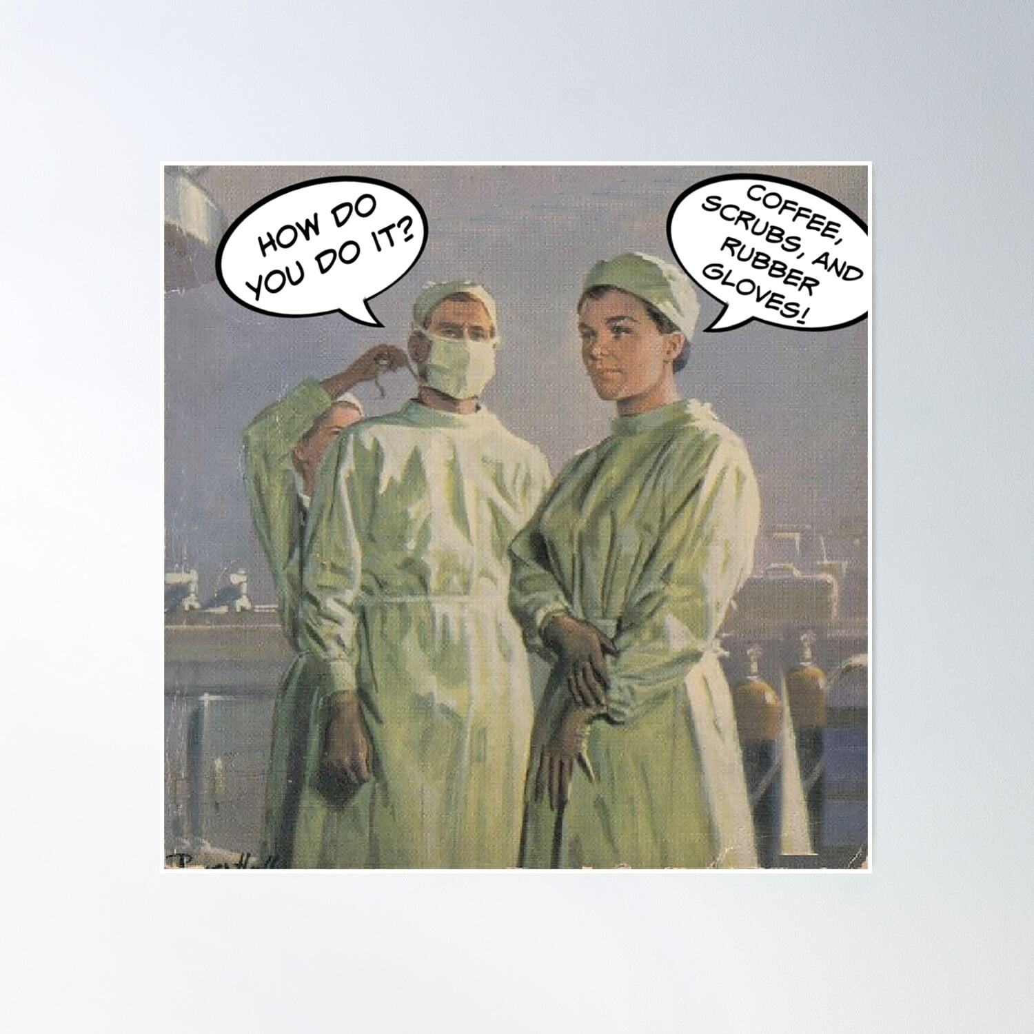 Coffee, Scrubs, And Rubber Gloves! Nurse Humor Poster Wall Art, Modern ...