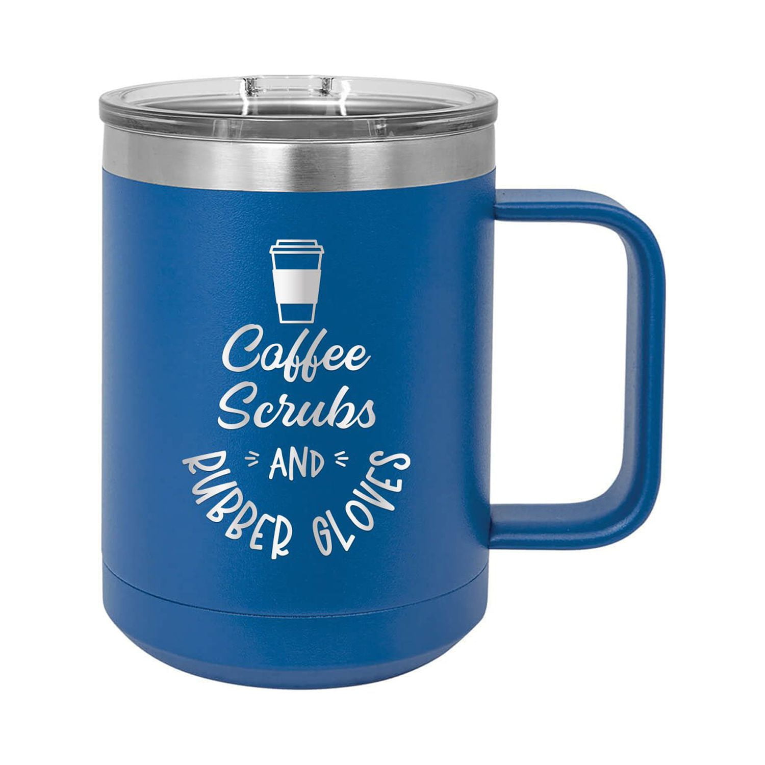 Coffee Scrubs and Rubber Gloves - Engraved Coffee Mug with Handle Cup ...