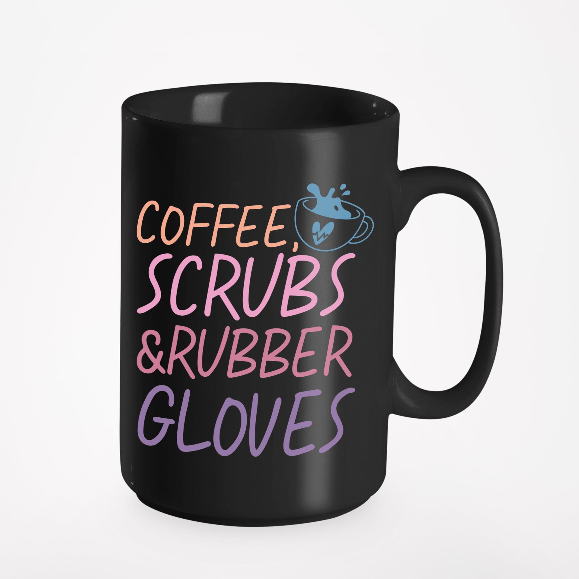 Coffee, Scrubs & Rubber Gloves, Nurse or Nurses Week Merch Gift, Black ...