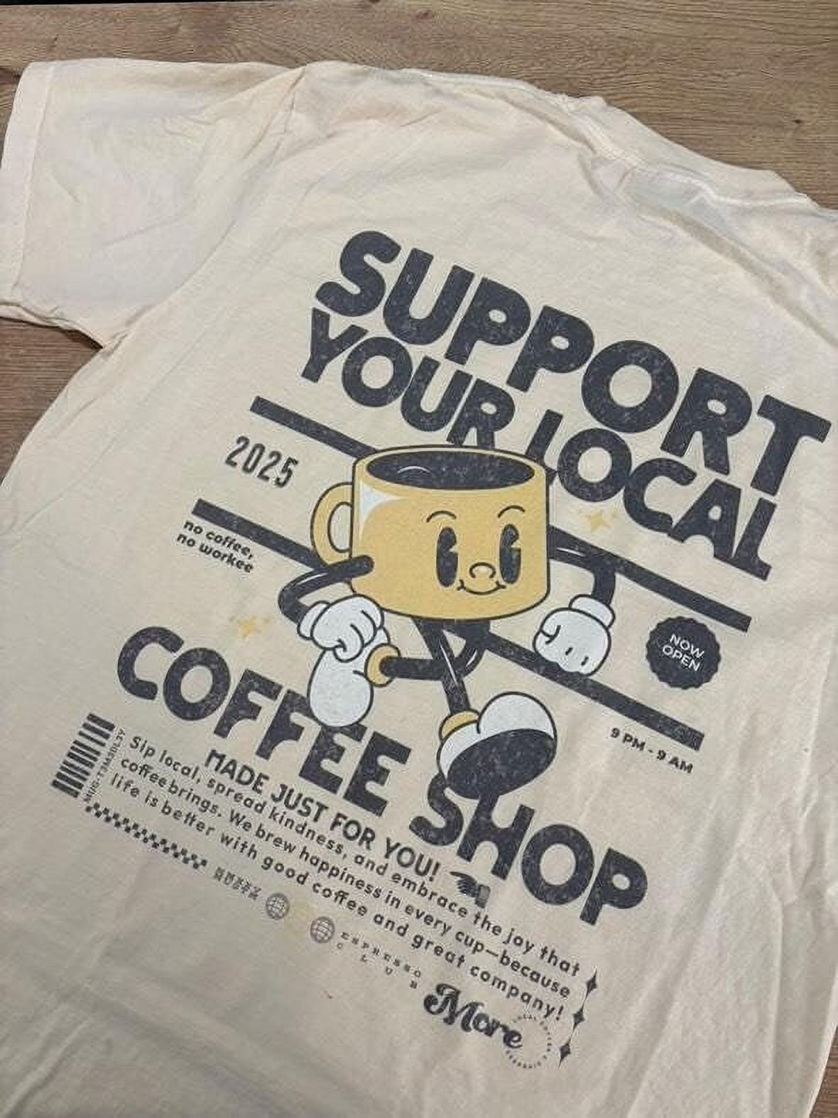 Coffee Shirt Aesthetic Retro Graphic Tee – Support Local T-Shirt ...