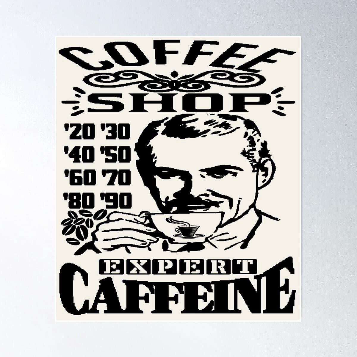 Coffee Shop Expert Caffeine Poster Vintage Style Poster Wall Art ...