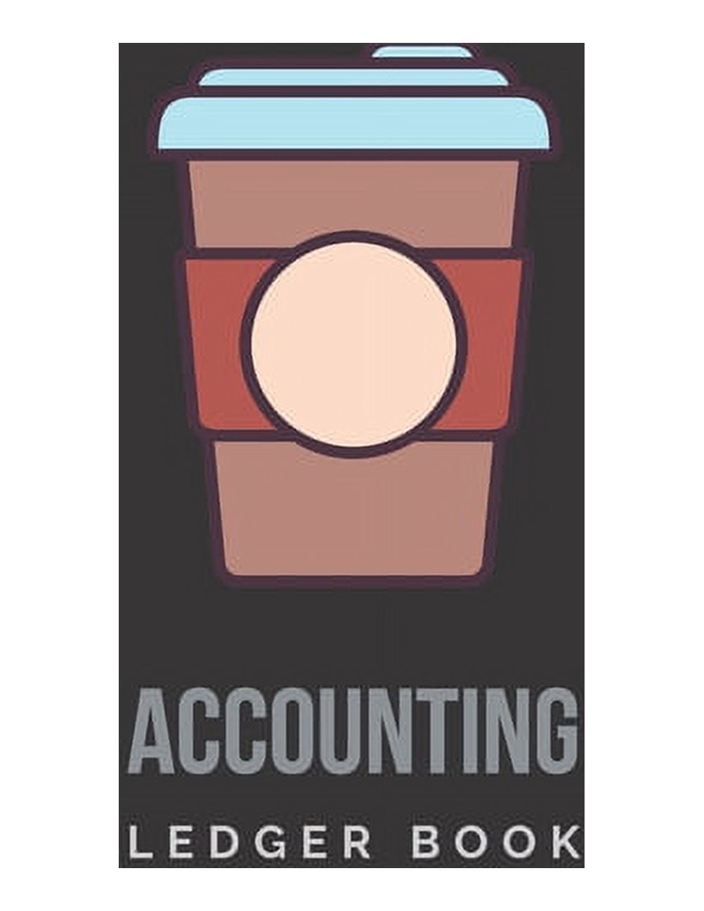 Coffee Shop Money Log: Accounting Ledger Book: Coffee Shop & Cafe Cash ...