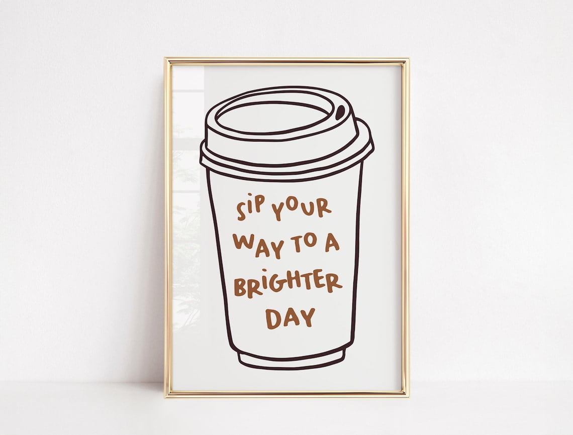 Coffee, Sip, Quote Poster, Coffee Station, Shops, Lovers, Fun Trendy ...