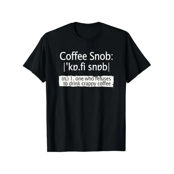 Coffee Snob Definition T-Shirt - Funny Coffee Lover Gift, Casual Short ...