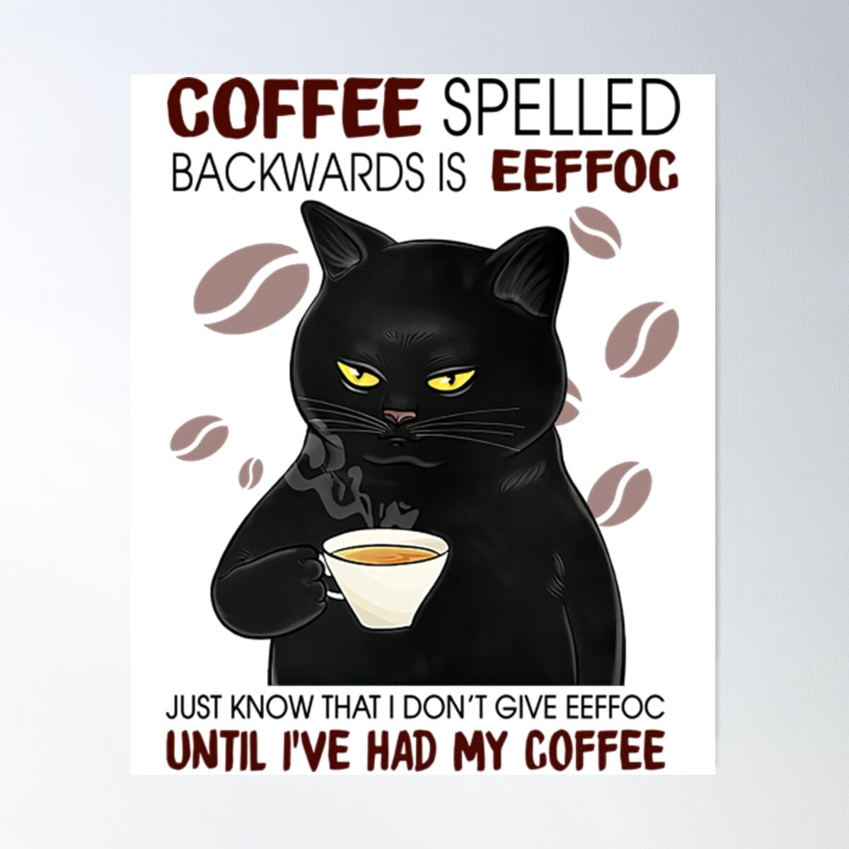 Coffee Spelled Backwards Is Eeffoc Poster Wall Art, Modern Wall Decor ...