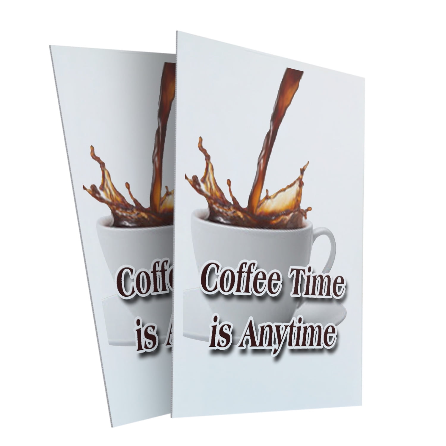 Coffee Time Is Anytime (2-PACK) 24" x 36" Plastic Signs | Sign Insert ...