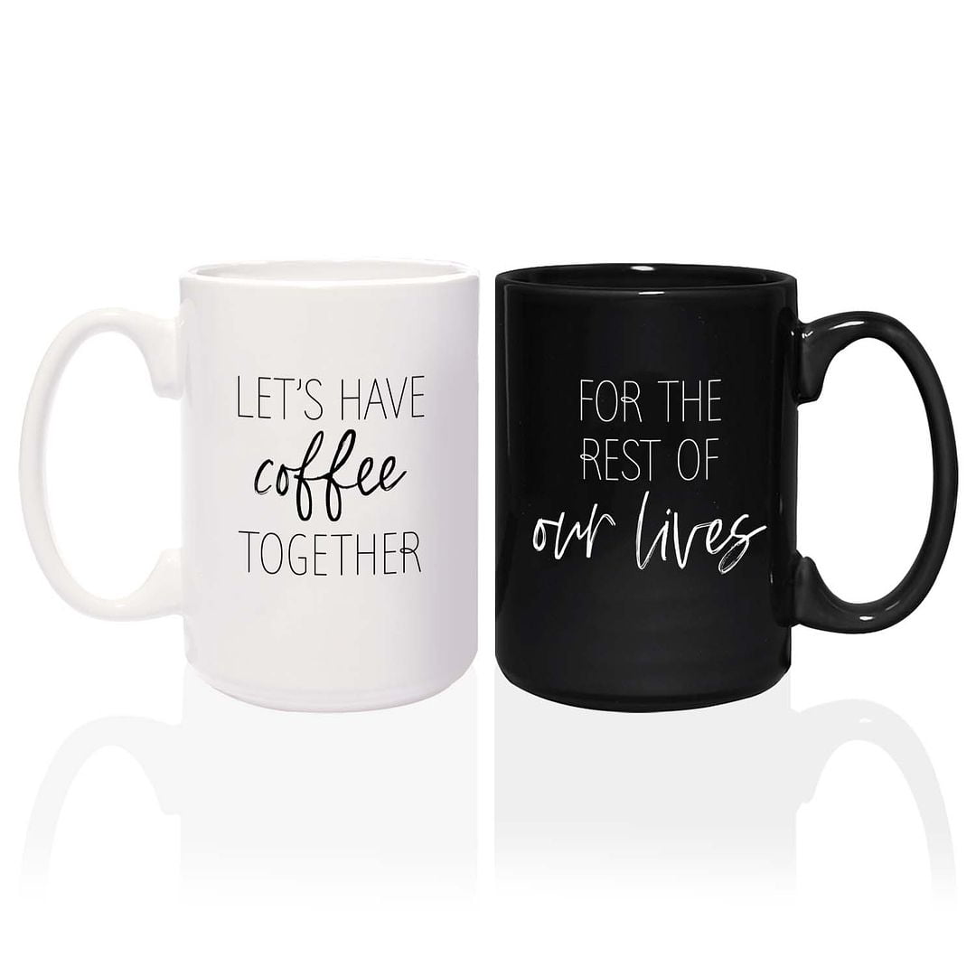 Let's Have Coffee Together For The Rest Of Our Lives Matching Mugs / 2 ...