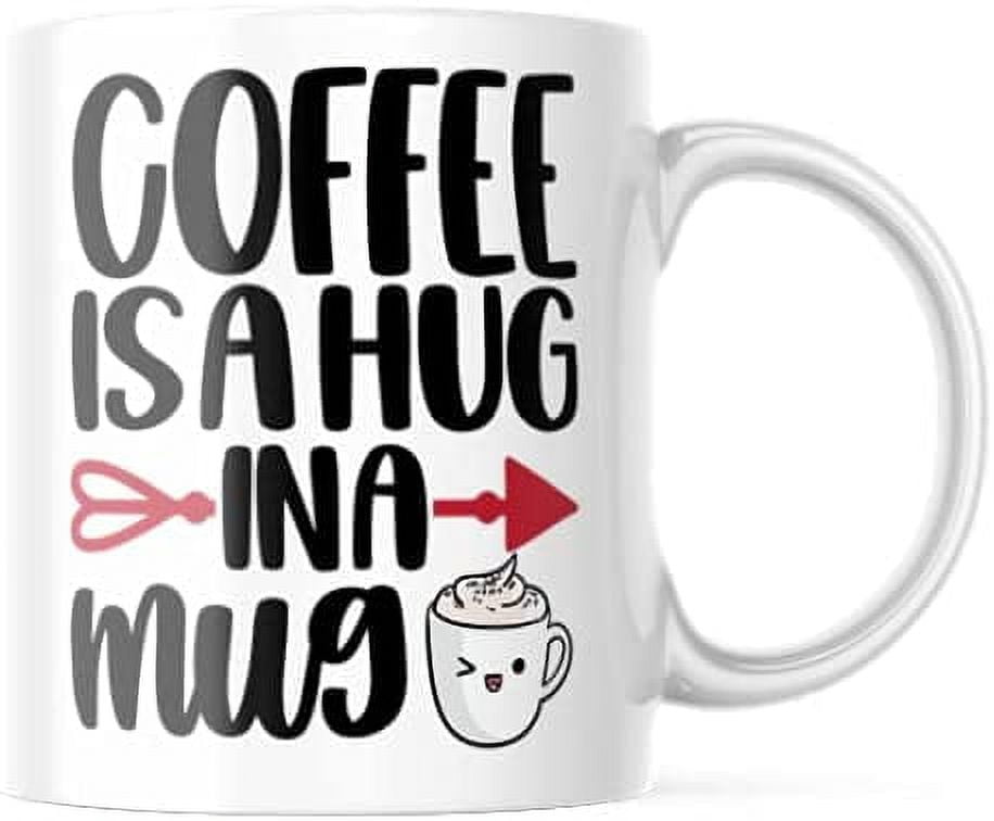 Coffee a Hug in a Mug Funny Coffee Mug Cute Love Gift Idea Heart ...