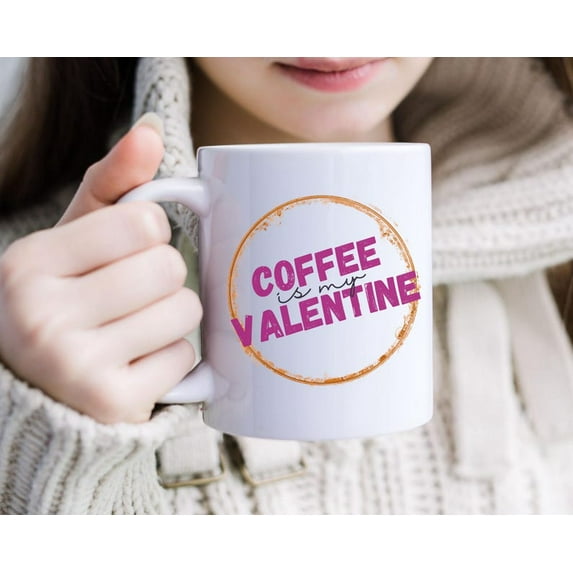 Coffee is my VaL1entine Coffee Mug, Coffee Lovers Mug, Funny VaL1entine ...