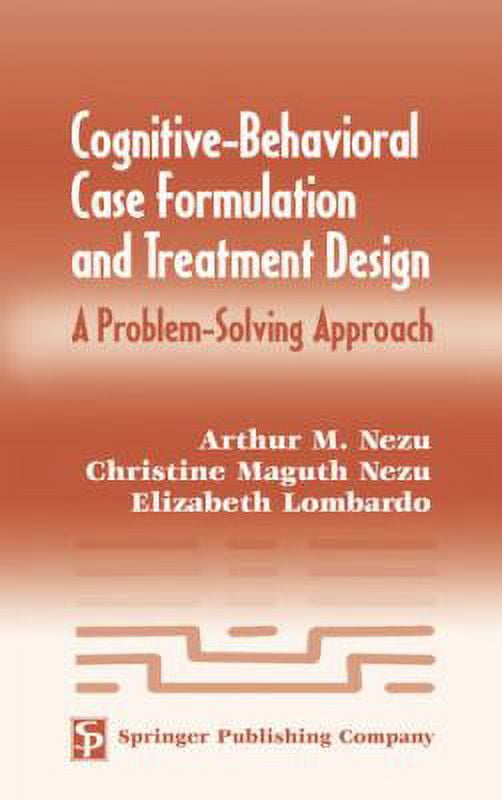 Pre-Owned Cognitive-Behavior Case Formulation to Treatment Design : A ...