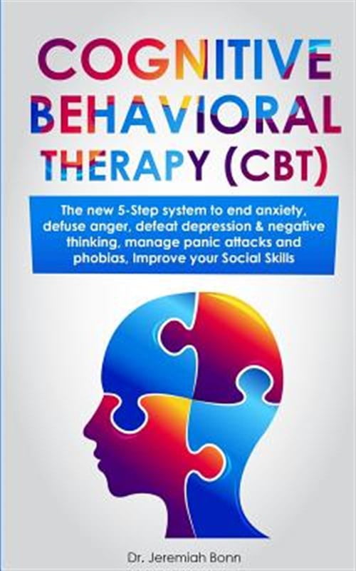 Pre-Owned Cognitive Behavioral Therapy (CBT): The new 5-step system to ...