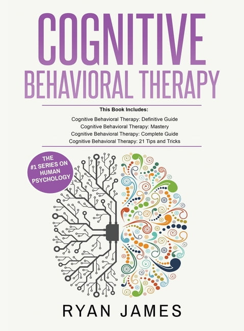 Cognitive Behavioral Therapy : Ultimate 4 Book Bundle to Retrain Your ...