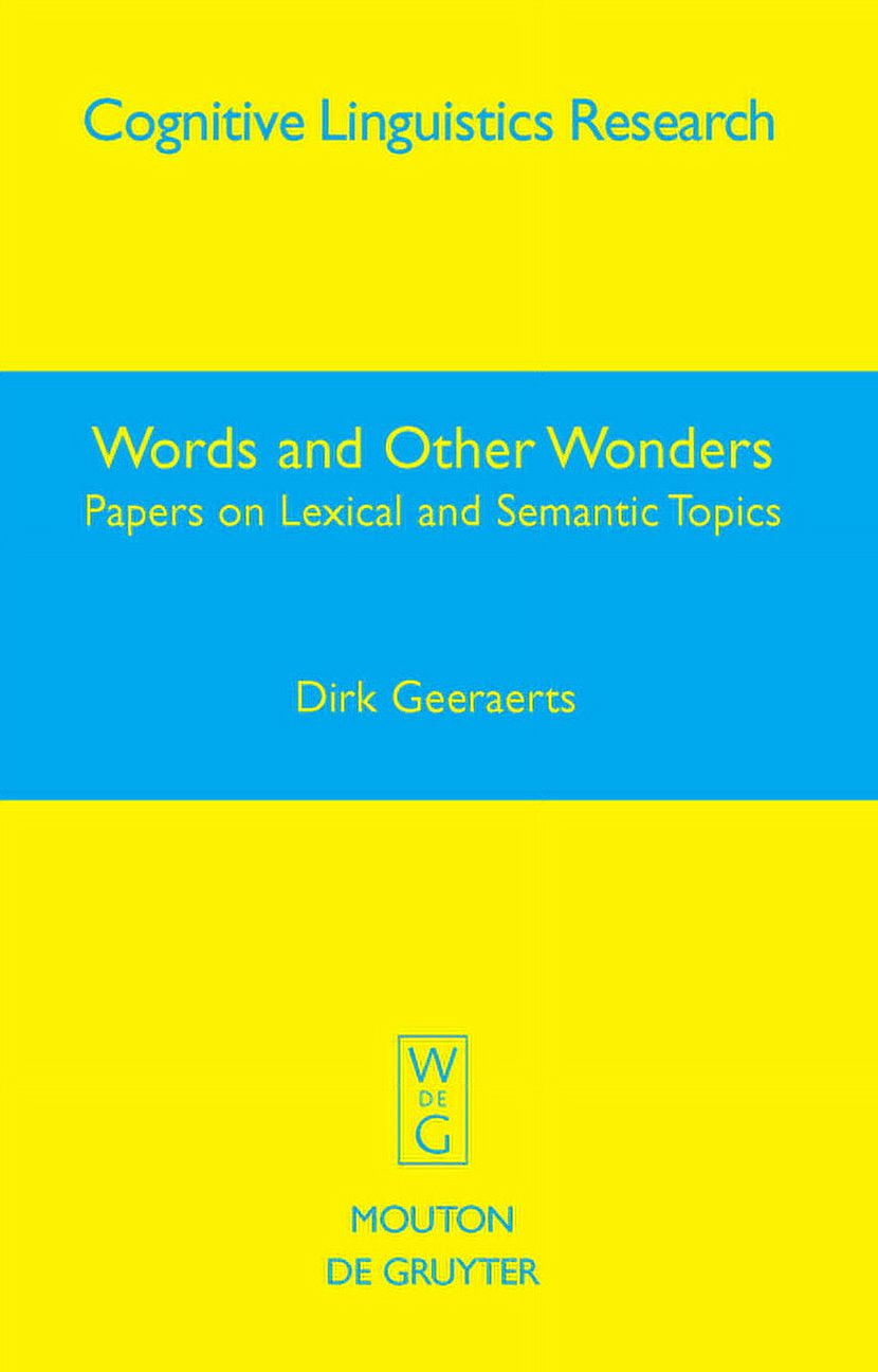Cognitive Linguistics Research Words and Other Wonders: Papers on ...