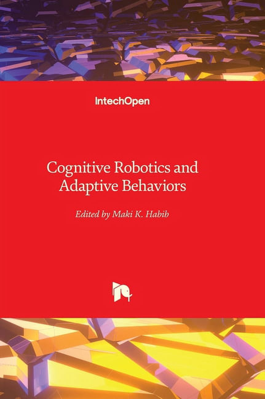 Cognitive Robotics and Adaptive Behaviors, (Hardcover) - Walmart.com