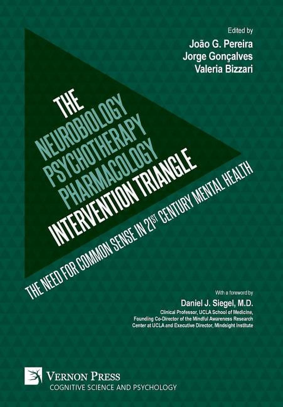 Cognitive Science and Psychology: The Neurobiology-Psychotherapy-Pharmacology Intervention ...