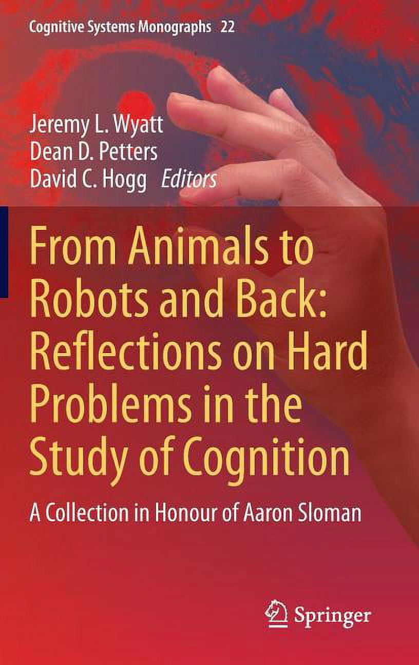 Cognitive Systems Monographs: From Animals to Robots and Back ...