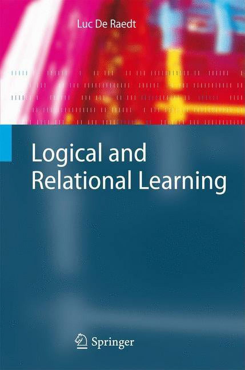 Cognitive Technologies Logical and Relational Learning, (Hardcover ...
