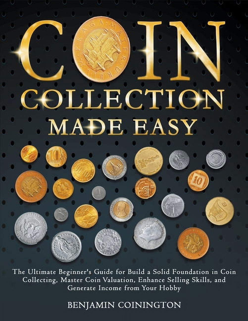 Coin Collecting Made Easy, (Paperback) - Walmart.com