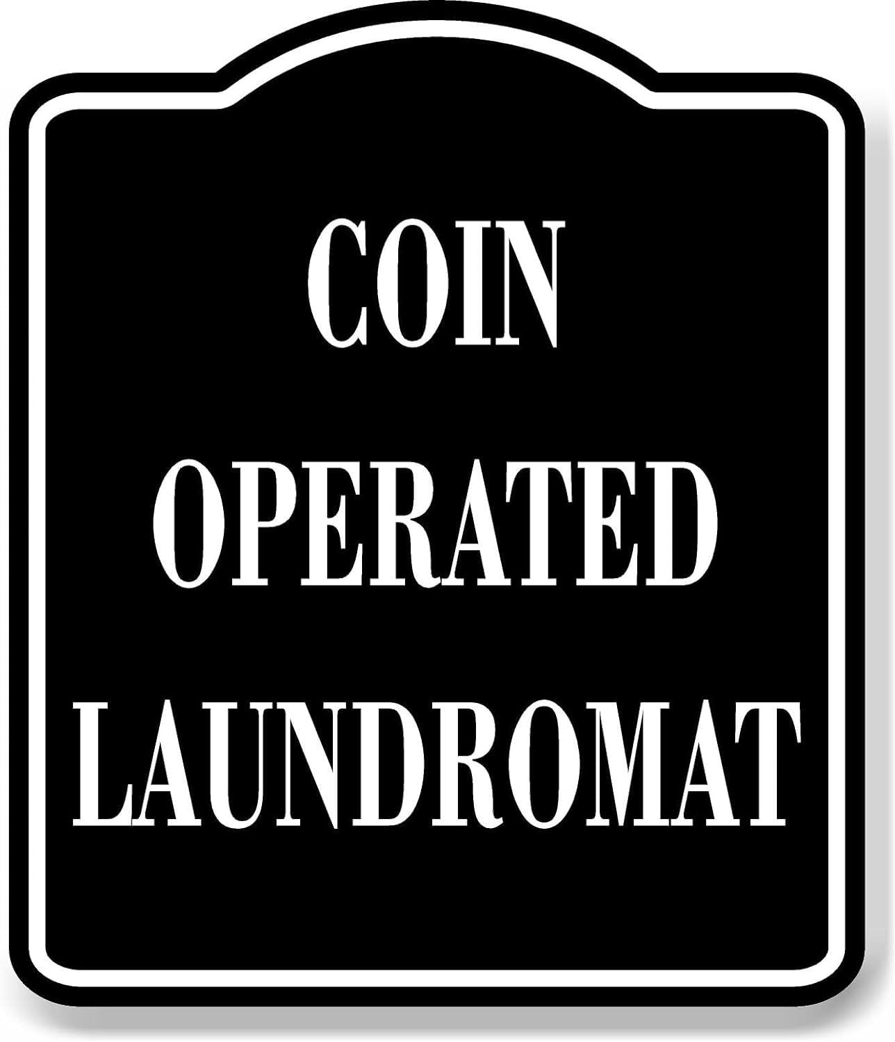 Coin Operated Laundromat BLACK Aluminum Composite Sign, 15"x18 ...