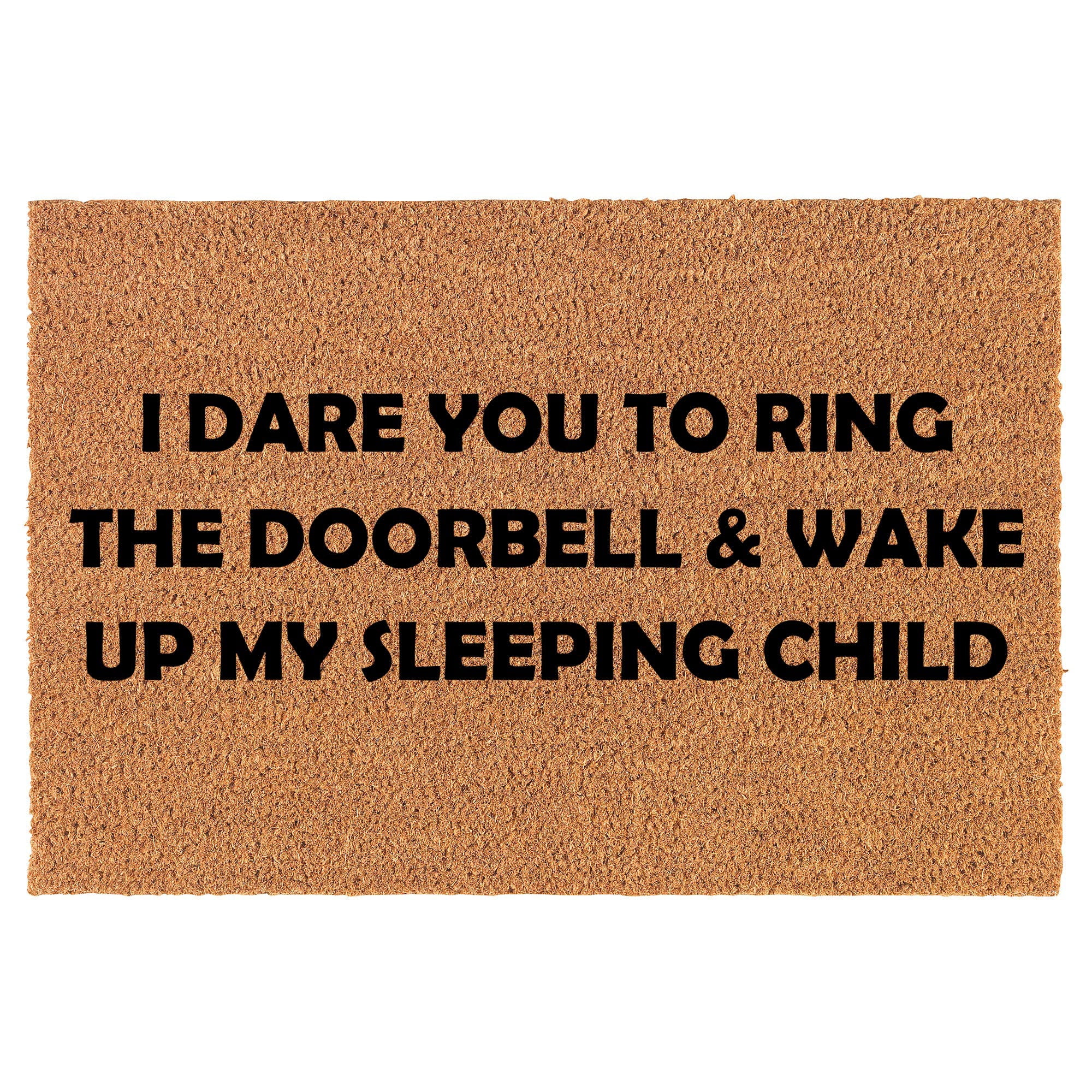 Coir Doormat Front Door Mat New Home Closing Housewarming Gift I Dare ...