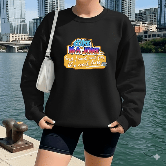 Coke Is A Joke Funny Quote Humor Street Pop Culture Satire Design ...