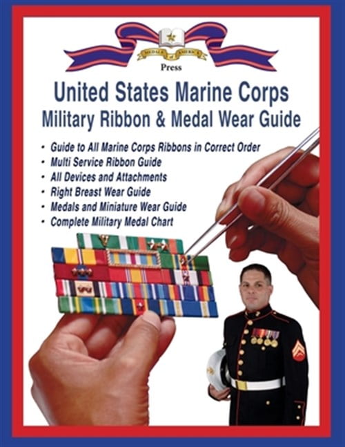 Col Frank Foster: Marine Corps Military Ribbon & Medal Wear Guide, Book ...