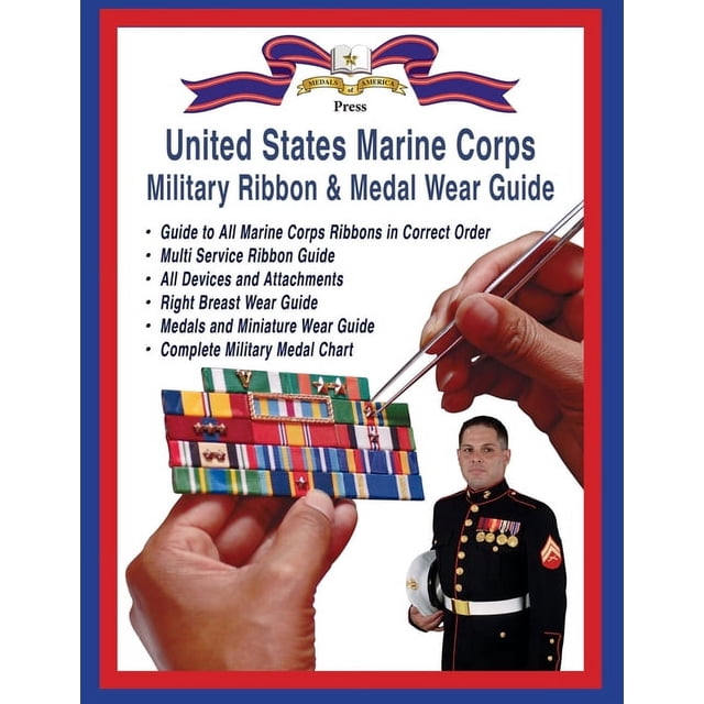 Col Frank Foster: Marine Corps Military Ribbon & Medal Wear Guide, Book ...